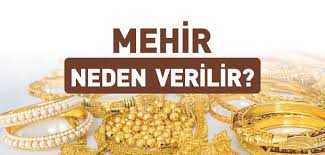 MEHİR NEDİR? NE ZAMAN VERİLİR? - 2025